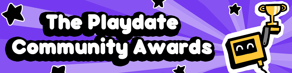 The 2022 Playdate Community Awards - Playdate Developer Forum